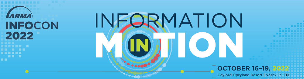 ARMA International InfoCon 2022 - eDiscovery Today by Doug Austin