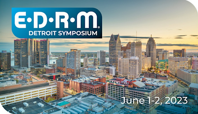 EDRM Detroit Symposium Keynote and Speakers Announced