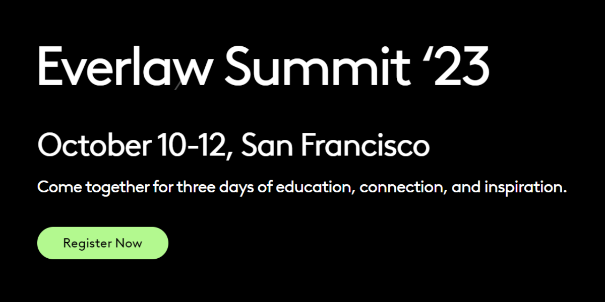 Everlaw Summit 2023 - eDiscovery Today by Doug Austin